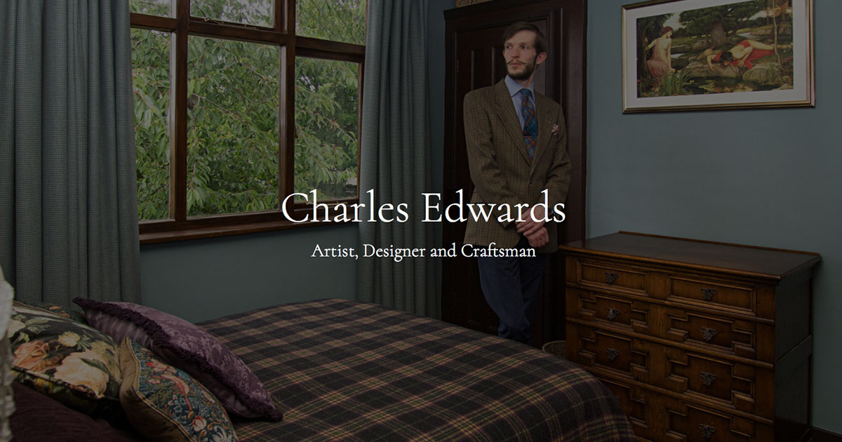 Charles Edwards | Artist, Designer, Craftsman